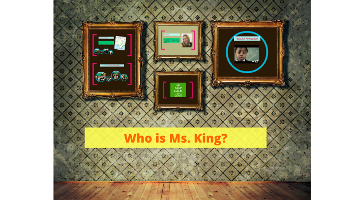 Who is Ms. King? by Alicia King on Prezi