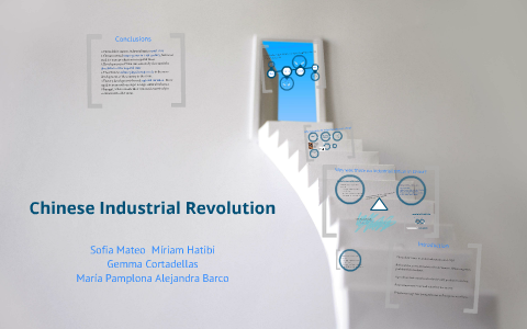 CHINESE INDUSTRIAL REVOLUTION by miriam hatibi