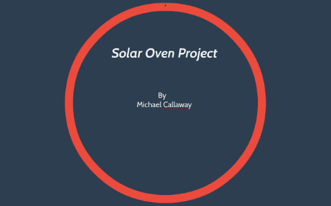 Solar Michael Callaway by Michael Callaway on Prezi