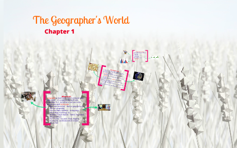 The Geographer's World by Katie Carter on Prezi
