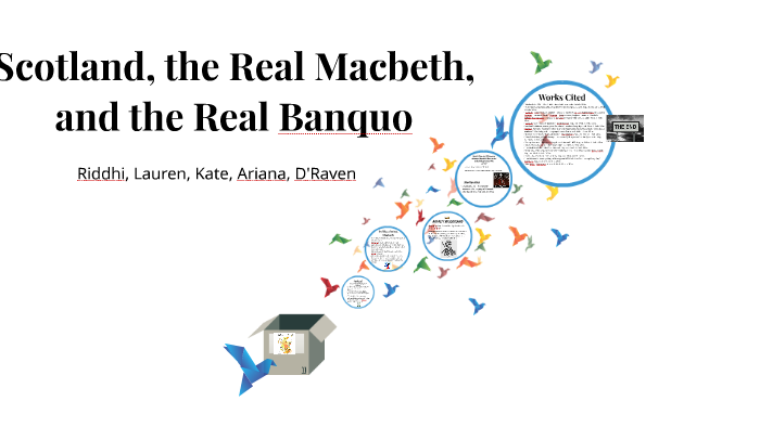The Real Macbeth & Banquo by Riddhi Modi on Prezi