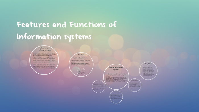 Features and Functions of Information systems by Ivan Estrabo on Prezi