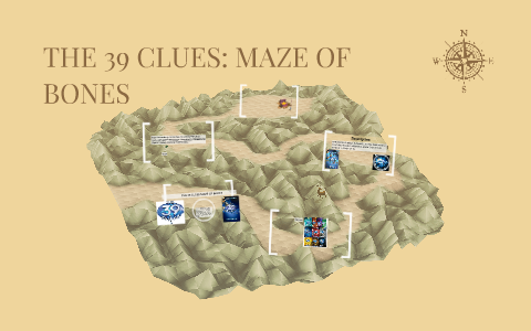 THE 39 CLUES MAZE OF BONES by paul basner on Prezi