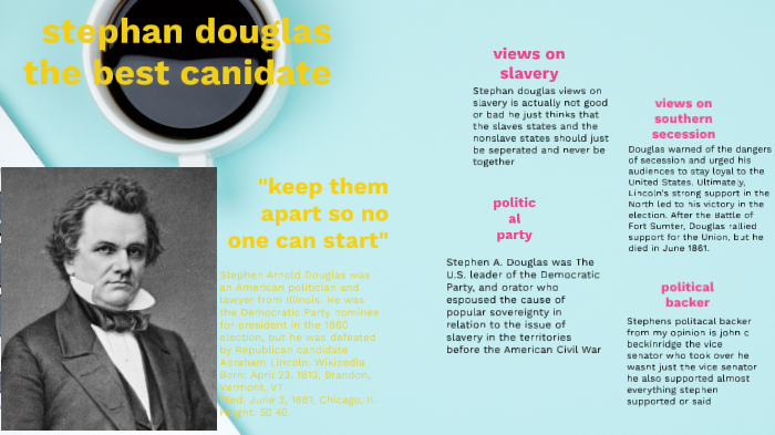 STEPHAN DOUGLAS PROJECT !!! by Elijahwan Cannon on Prezi