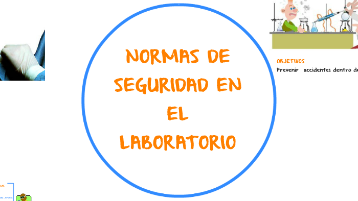 NORMAS DE SEGURIDAD EN EL LABORATORIO by janer plata on Prezi