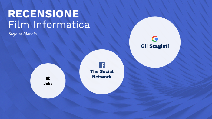 Recensione Film Informatica by Stefano Monolo on Prezi