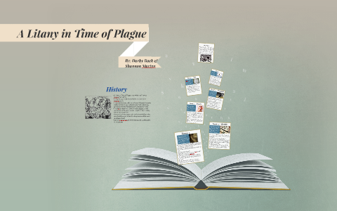 A Litany in Time of Plague by Shannon Martyn on Prezi