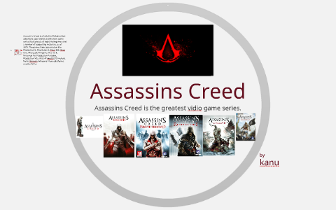 asssassins creed by kanu kasonko on Prezi