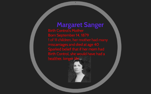 Margaret Sanger by Tyler Spencer on Prezi