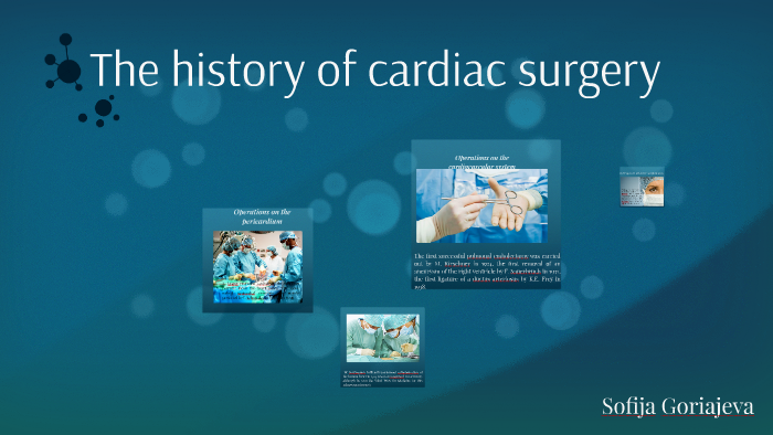 The history of cardiac surgery by Sofija Gv on Prezi