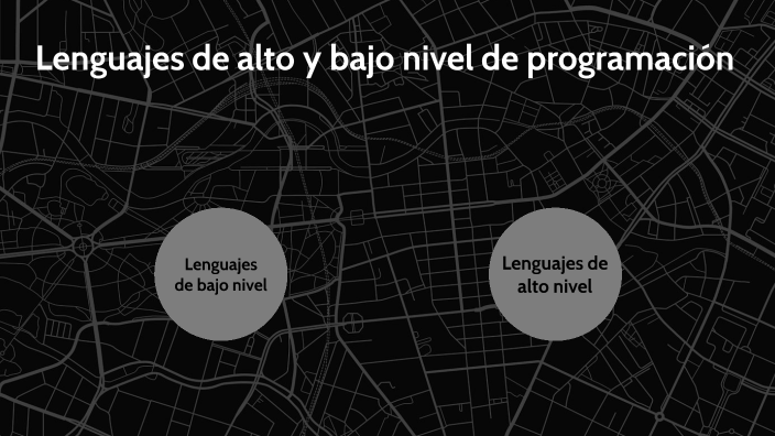 Lenguajes de alto y bajo nivel de programación by Josue Amaya on Prezi