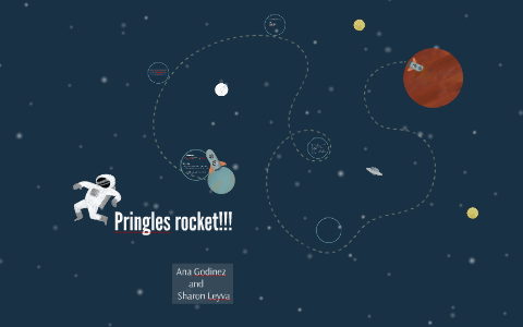 Pringles rocket!!! by Sharon Leyva on Prezi
