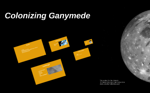 Ganymede Colonization by Adler Kranich on Prezi