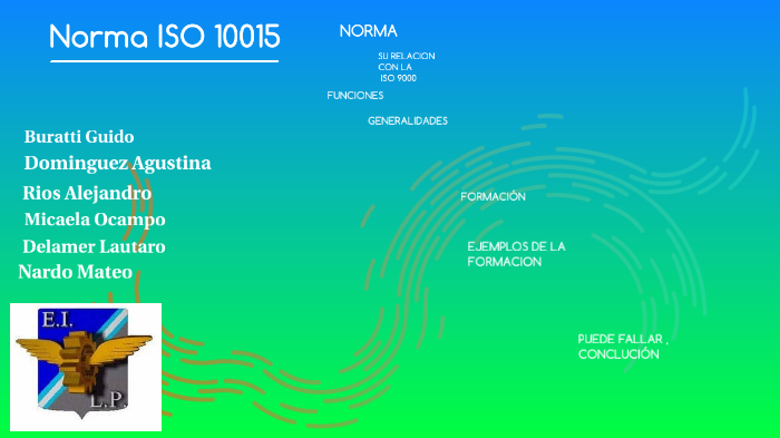Norma ISO 10015 by Micaela Ocampo on Prezi