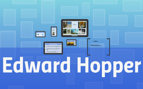 Edward Hopper by Patrick Ruano on Prezi