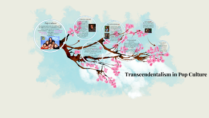 Transcendentalism in Pop Culture by Ahnna Richmond on Prezi
