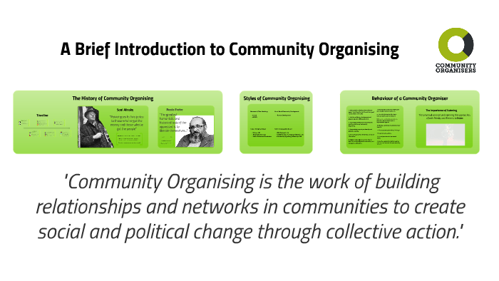 A Brief Introduction to Community Organising by Nick Laffan on Prezi A Brief Introduction to Community Organising by Nick Laffan on Prezi