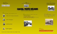 Central Pacific Railroad by David Baroody on Prezi