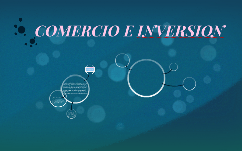 COMERCIO E INVERSION by Kerly Macas on Prezi