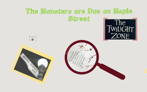 The Monsters on Maple Street: Charlie by N/A N/A on Prezi