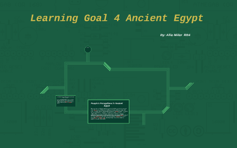 Learning Goal 4 Ancient Egypt by Allie Miller on Prezi