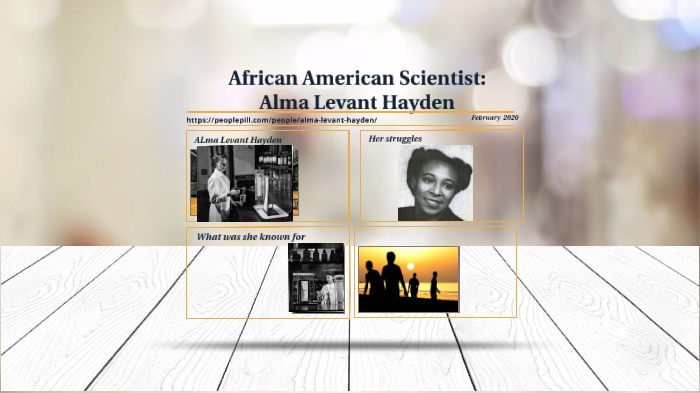 African American Scientist: Alma Levant Hayden by JAYLA ROWLAND on Prezi