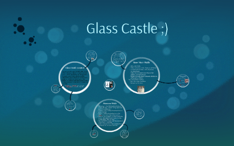 Glass Castle synopsis by LeAnne Middlebrook on Prezi