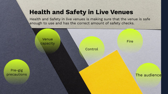 Health and Safety in Live Venues by Natasha Owen on Prezi