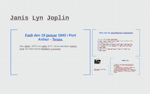 Janis Lyn Joplin by Lasse Olsen on Prezi
