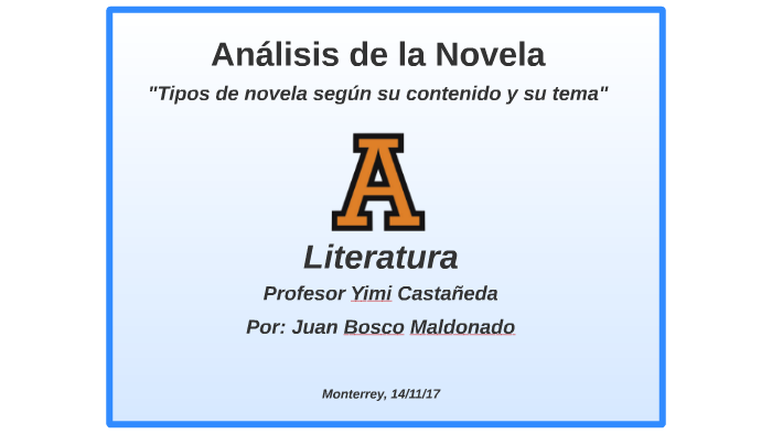 Análisis de la Novela by Juan Bosco Maldonado on Prezi