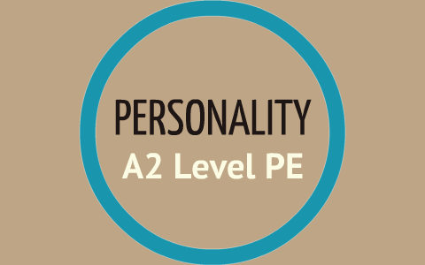 PE - Psychology - Personality by Matt Coles on Prezi