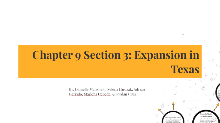Chapter 9 Section 3: Expansion in Texas by Danielle Mansfield on Prezi