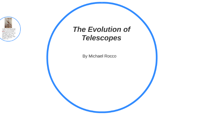 Telescope TImeline by Mike Rocco on Prezi