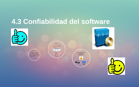 4.3 Confiabilidad del software by Martin Malacara on Prezi