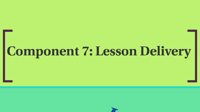 SIOP Component 7: Lesson Delivery by on Prezi