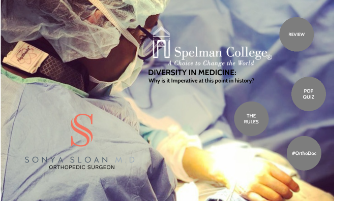 Spelman Health Careers by Sonya Sloan MD on Prezi