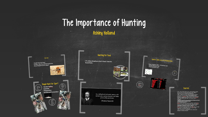 The Importance of Hunting by Ashley Holland on Prezi