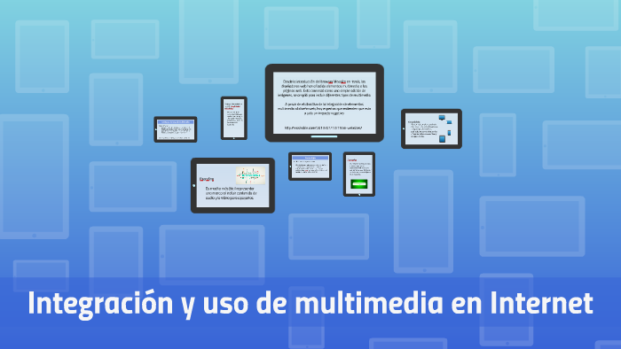 Integración y uso de multimedia en Internet by Linnette Cubano on Prezi