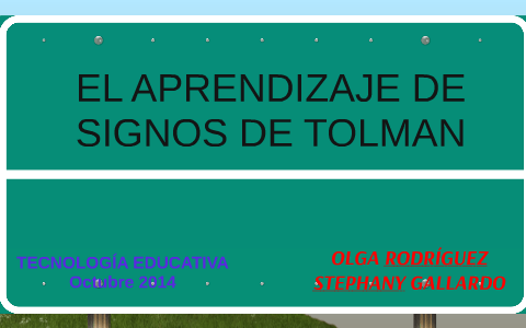 EL APRENDIZAJE DE SIGNOS DE TOLMAN by olga elena rodriguez castañeda on ...