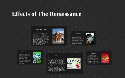 Effects of The Renaissance by Caittlyn H on Prezi