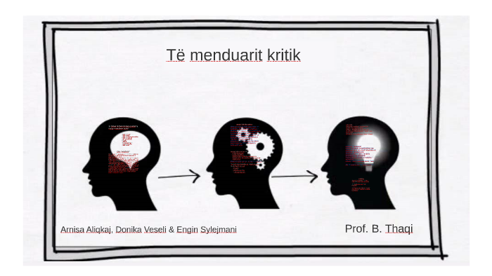 Mendimi Kritik by Arnisa Aliqkaj on Prezi