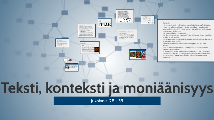 Teksti, konteksti ja moniäänisyys by Pauliina Ruisniemi on Prezi
