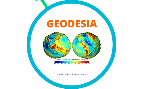 GEODESIA by Ibelice Ramirez on Prezi