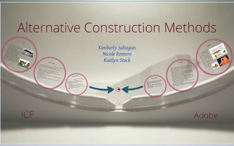 Alternative Construction Methods by Kimberly Sahagun on Prezi