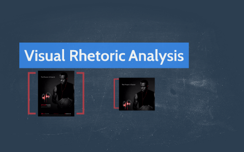 Visual Rhetoric Analysis by abel gebregergish on Prezi
