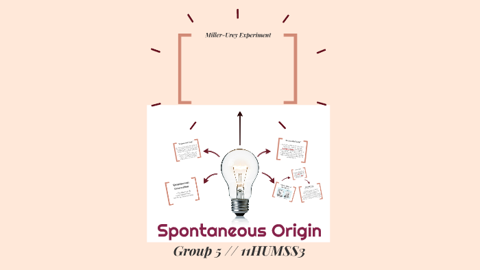 Spontaneous Origin by Cheng Lavarias on Prezi