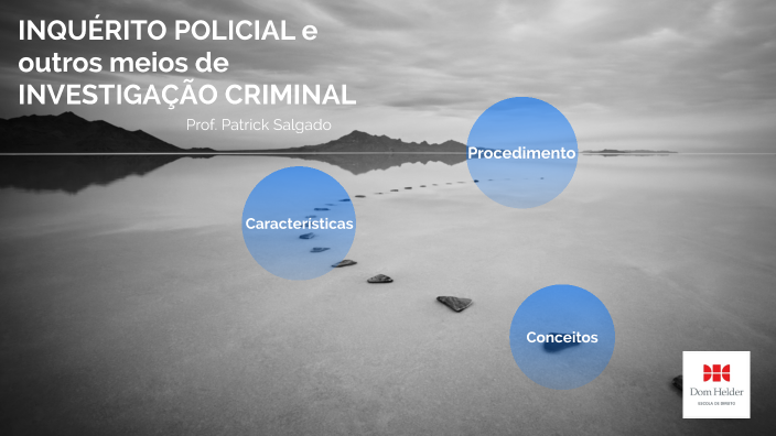 Inquérito Policial e outros meios de investigação criminal by Patrick ...