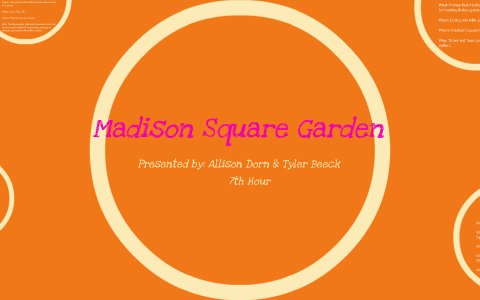 Madison Square Garden by Allison Dorn on Prezi