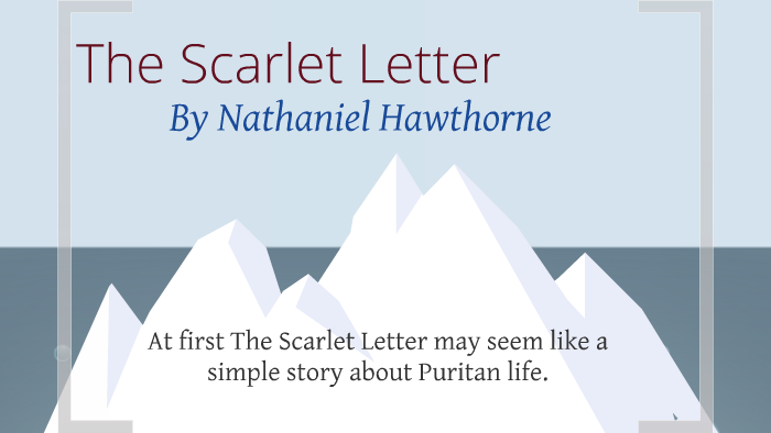 The Scarlet Letter Introduction by Jenna Wittwer on Prezi
