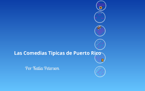 La comedia de Puerto Rico by Katie Peterson on Prezi